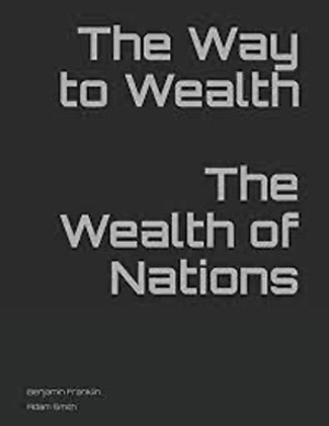 How Ben Franklin’s “Way to Wealth” Can Make You Rich Today